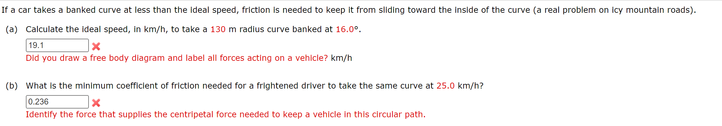 Solved If a car takes a banked curve at less than the ideal | Chegg.com