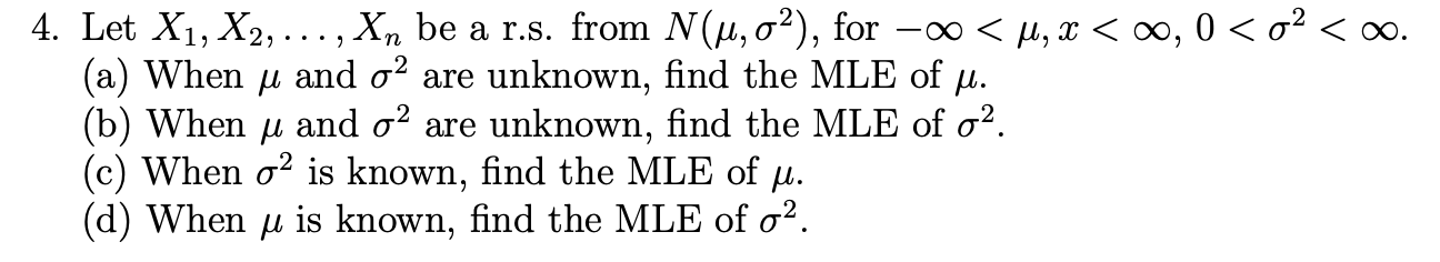 Solved 4. Let X1, X2, ..., Xn be a r.s. from N(u,02), for – | Chegg.com Solved 4. Let X1, X2, ..., Xn be a r.s. from N(u,02), for – | Chegg.com