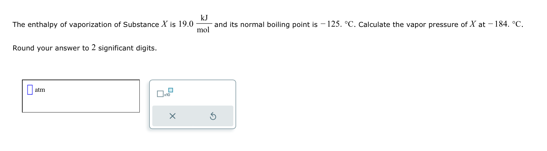 Solved The enthalpy of vaporization of Substance X is | Chegg.com