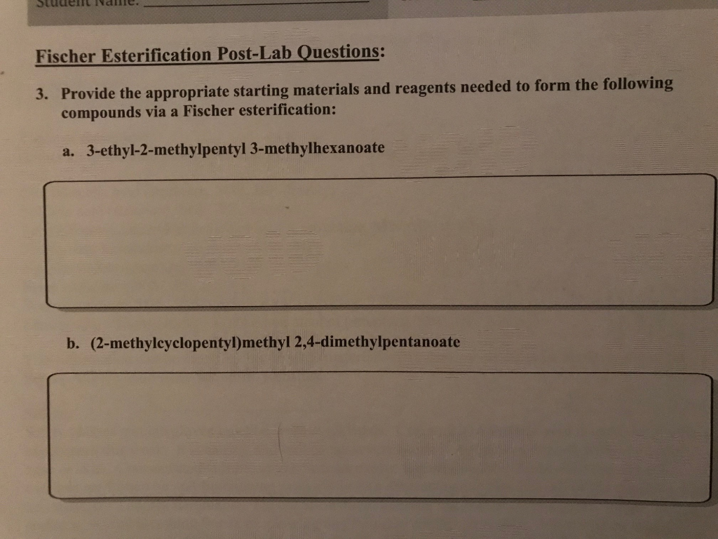 Solved Student Naille. Fischer Esterification Post-Lab | Chegg.com