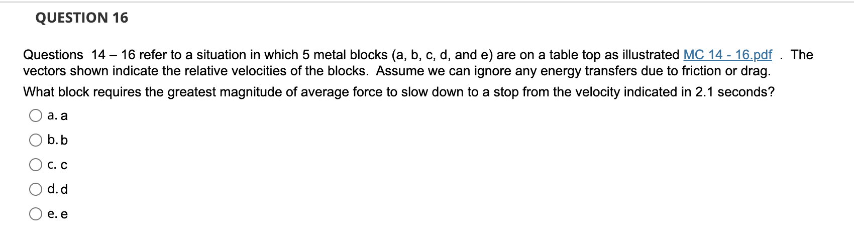 Solved vb=1.5 m/svc=3.8 m/svd=1.8 m/svee=0 m/s ma=2.5 kg | Chegg.com