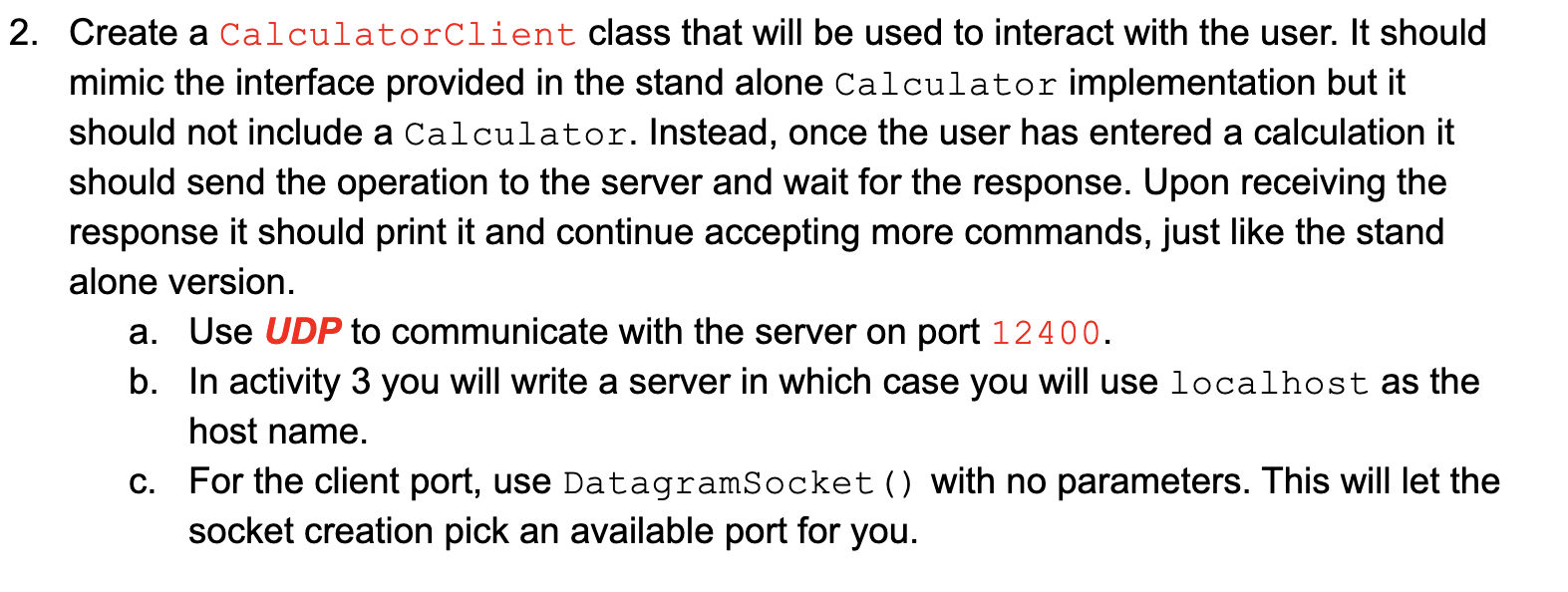 Solved Create A Calculatorclient Class That Will Be Used To 