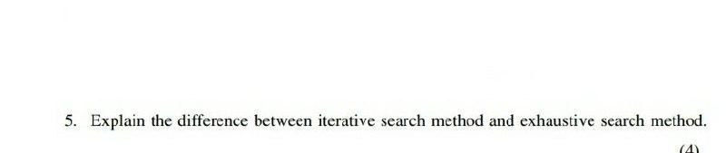 Solved 5. Explain the difference between iterative search | Chegg.com
