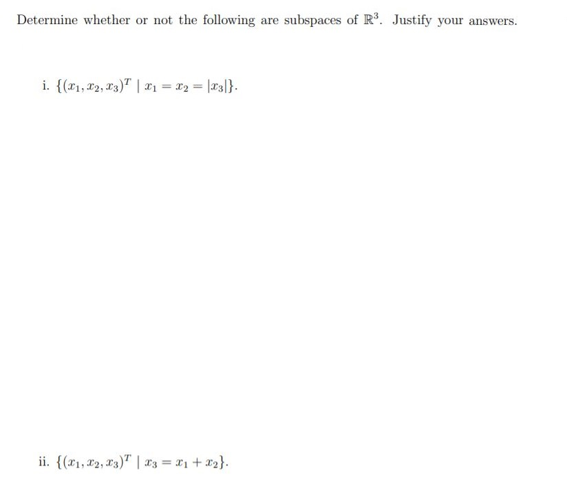 Solved Determine whether or not the following are subspaces | Chegg.com