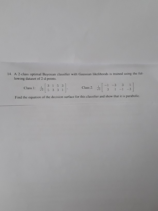14. A 2-class optimal Bayvesian classifier with | Chegg.com