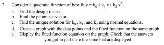Solved 2. 2. Consider a quadratic function of best fit y = | Chegg.com
