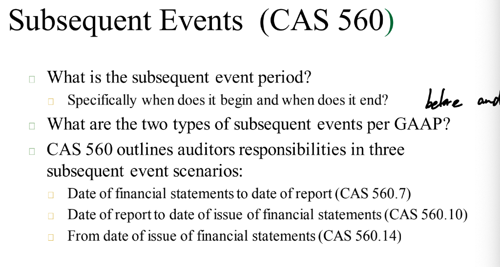 Solved Subsequent Events (CAS 560) before and What is the | Chegg.com