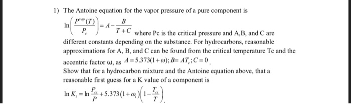 1) The Antoine equation for the vapor pressure of a | Chegg.com