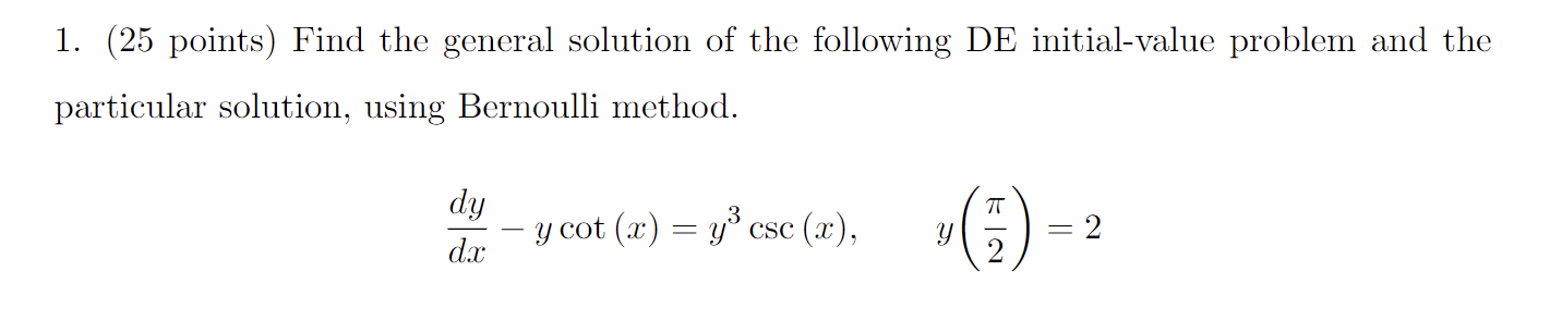 Solved 1. (25 points) Find the general solution of the | Chegg.com