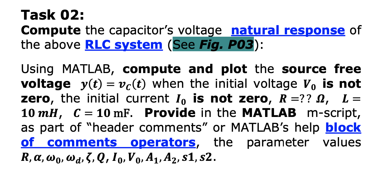 Solved Task 02: Fig. P03: Input x(t)=vs(t)=Vs=Vin ﻿and | Chegg.com
