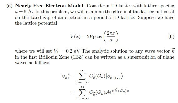 (a) Nearly Free Electron Model. Consider a 1D lattice | Chegg.com