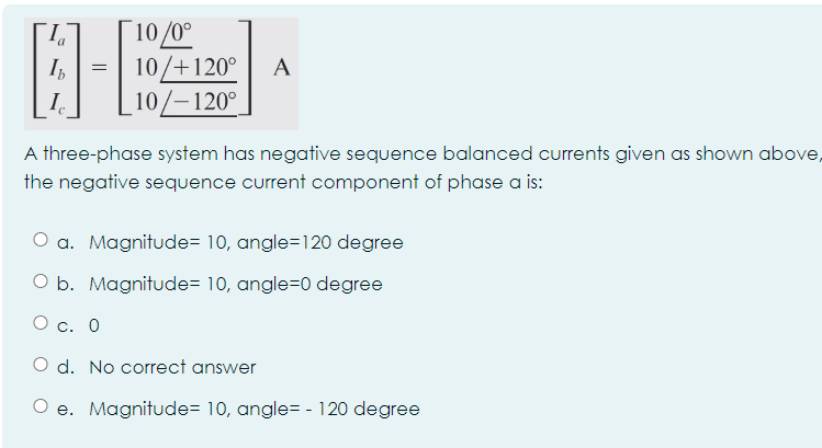 three-phase system has negative sequence balanced | Chegg.com