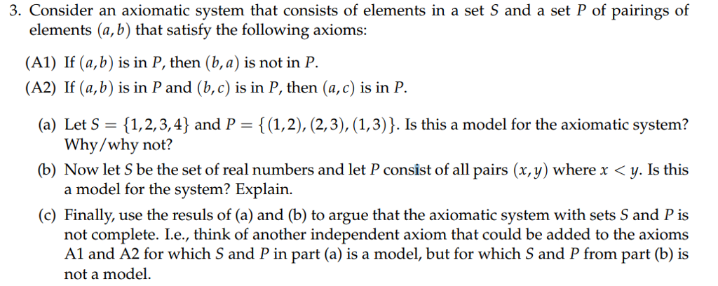 Solved 3. Consider an axiomatic system that consists of | Chegg.com
