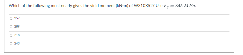 Solved Which of the following most nearly gives the yield | Chegg.com