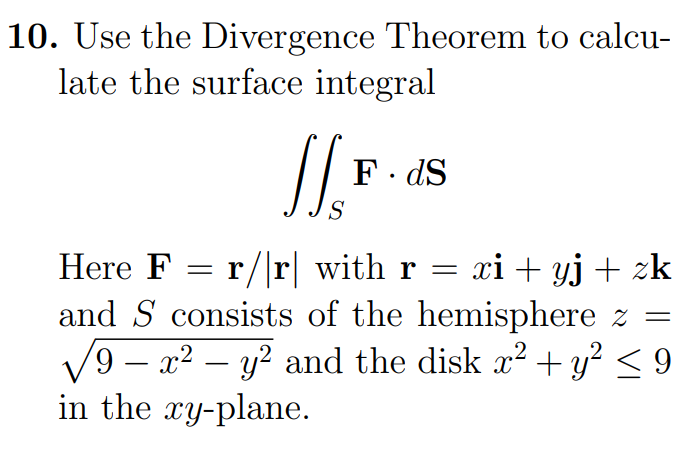 Solved 10. Use the Divergence Theorem to calculate the | Chegg.com