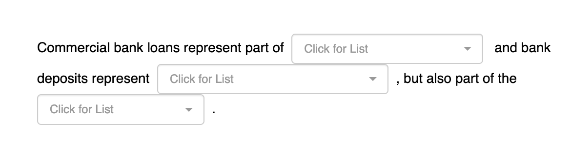 Solved Commercial bank loans represent part of a. | Chegg.com