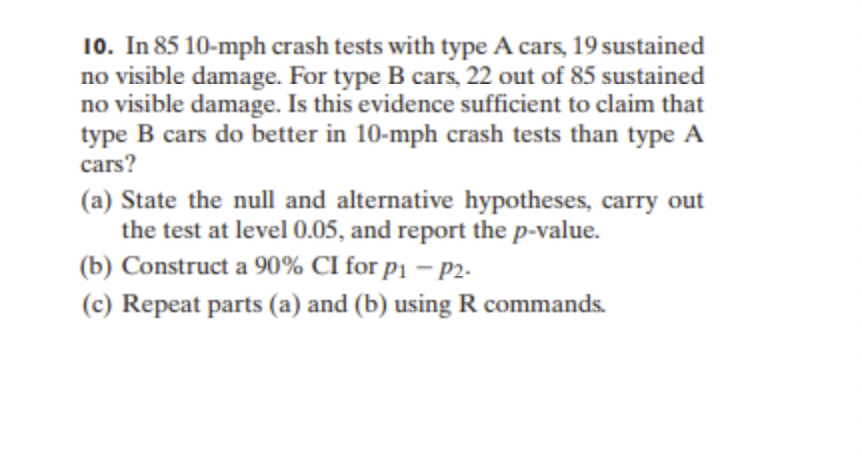 Solved 10. In 8510 -mph crash tests with type A cars, 19 | Chegg.com