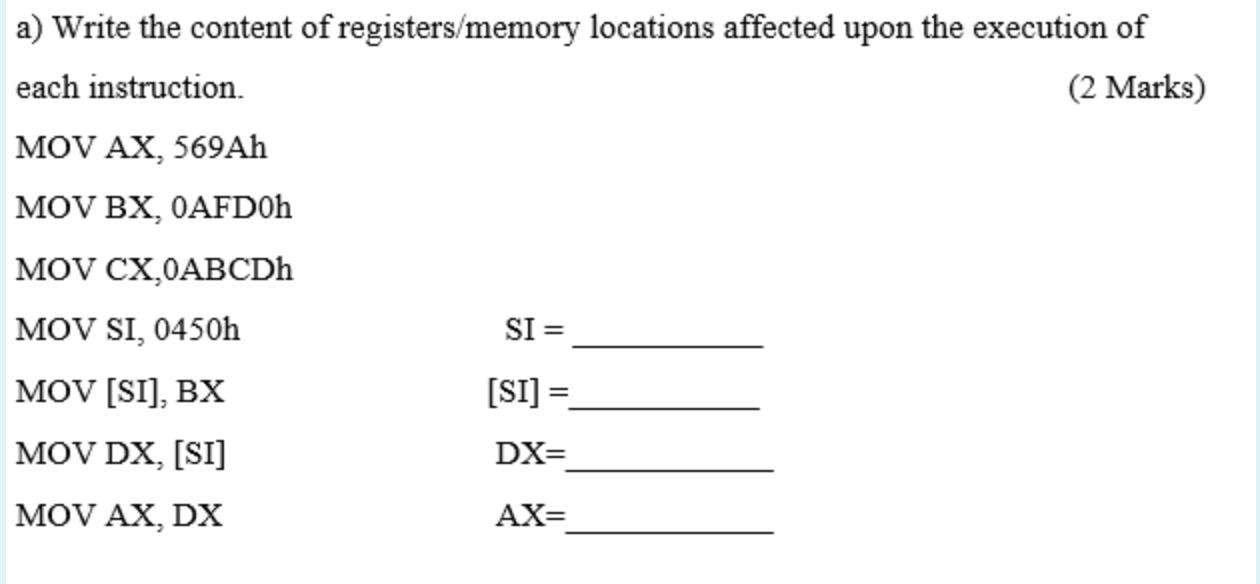 Solved a) Write the content of registers/memory locations | Chegg.com