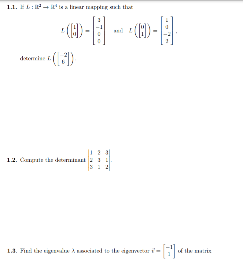 Solved 1.1. If L: R2 + R4 is a linear mapping such that 3 -1 | Chegg.com