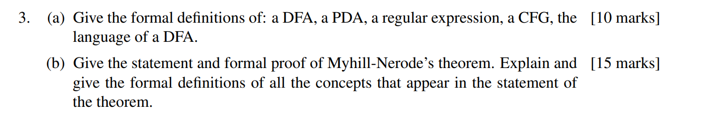 Solved 3. (a) Give the formal definitions of: a DFA, a PDA, | Chegg.com