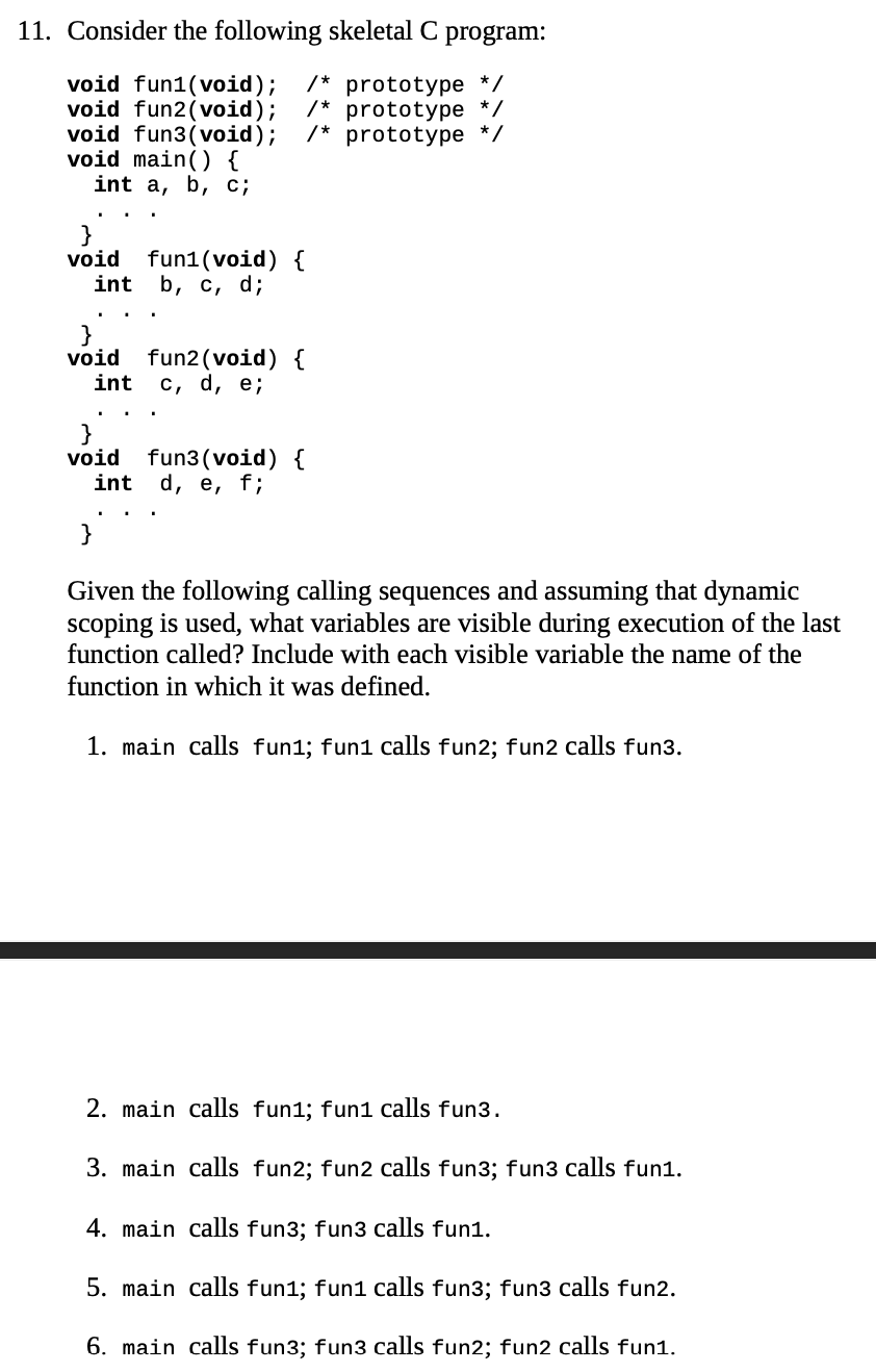 Solved Consider the following skeletal C program:void | Chegg.com