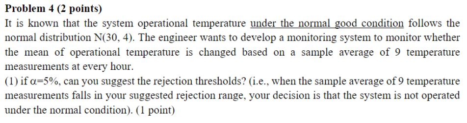 Solved Problem 4 (2 points) It is known that the system | Chegg.com
