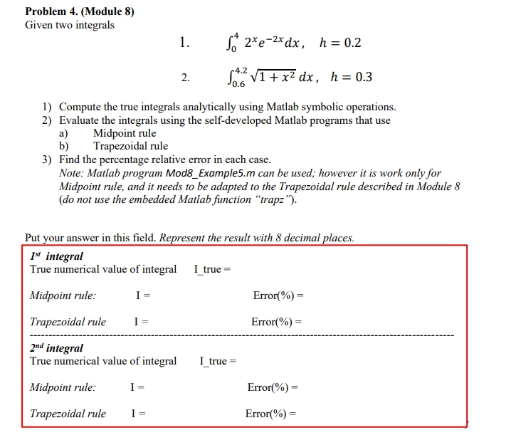 Solved Problem 4. (Module 8) Given two integrals 1. So* | Chegg.com