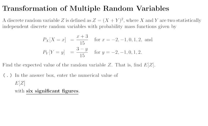 Solved Transformation of Multiple Random Variables A | Chegg.com