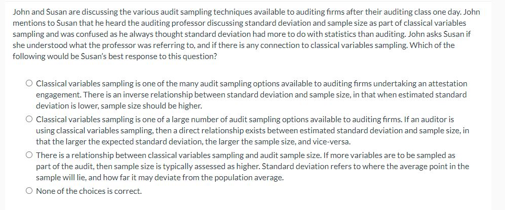 Solved ohn and Susan are discussing the various audit | Chegg.com