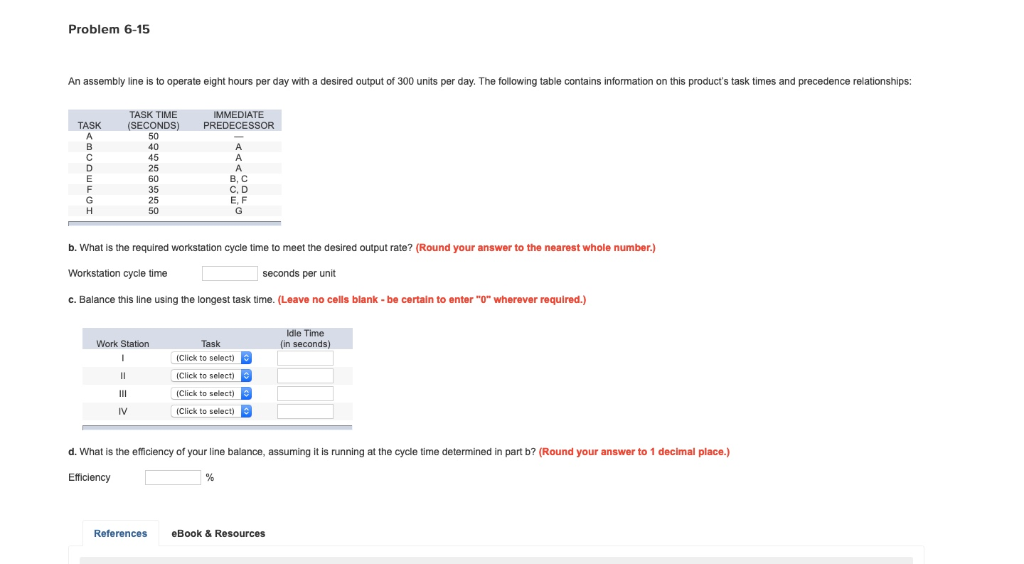 Solved Problem 6-15 An assembly line is to operate eight | Chegg.com