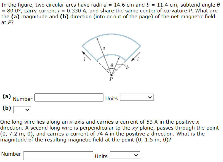 Solved In the figure, two circular arcs have radii a = 14.6 | Chegg.com