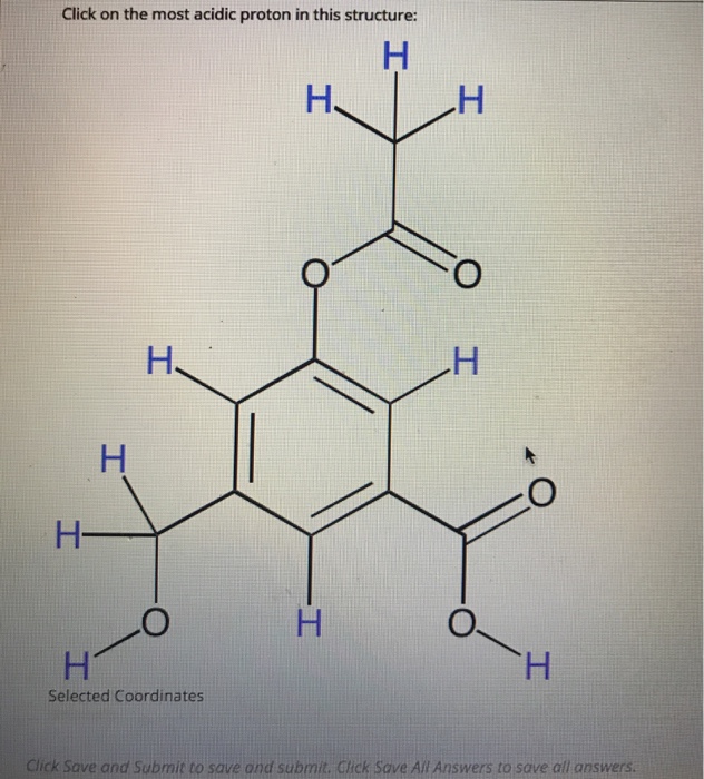 Solved Click on the most acidic proton in this structure: | Chegg.com