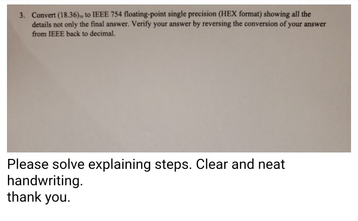 Solved 3. Convert (18.36).. to IEEE 754 floating-point | Chegg.com