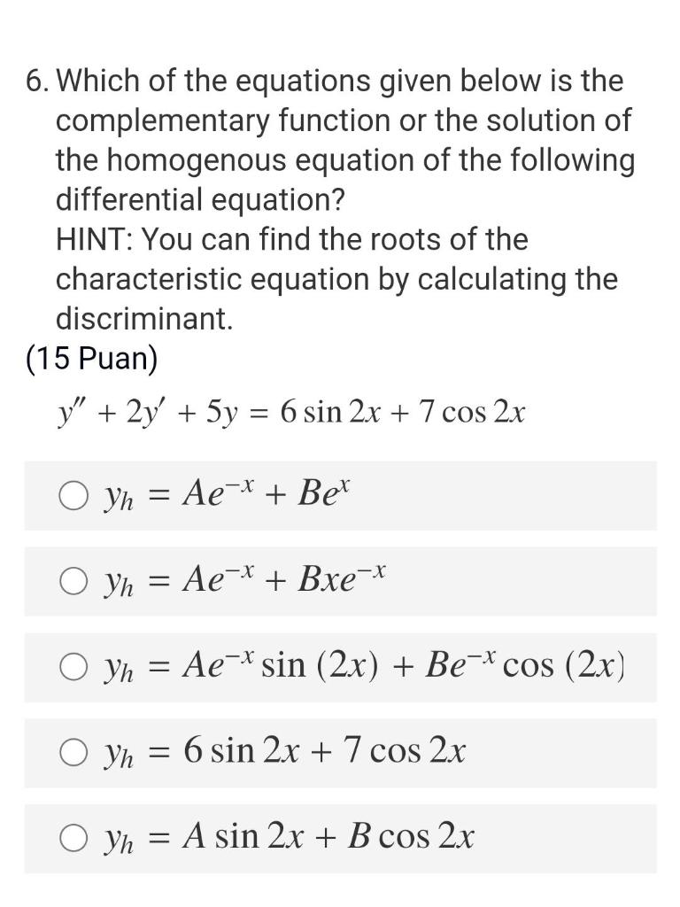 Solved 6. Which of the equations given below is the | Chegg.com