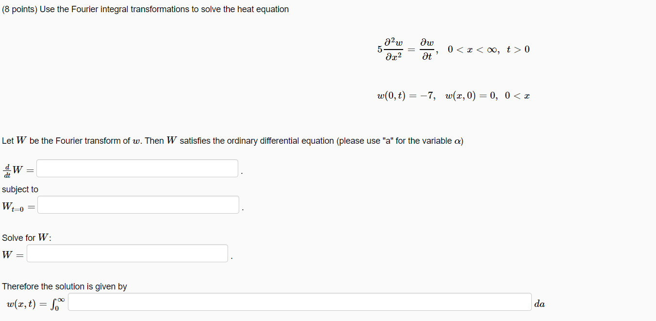Solved (8 points) Use the Fourier integral transformations | Chegg.com
