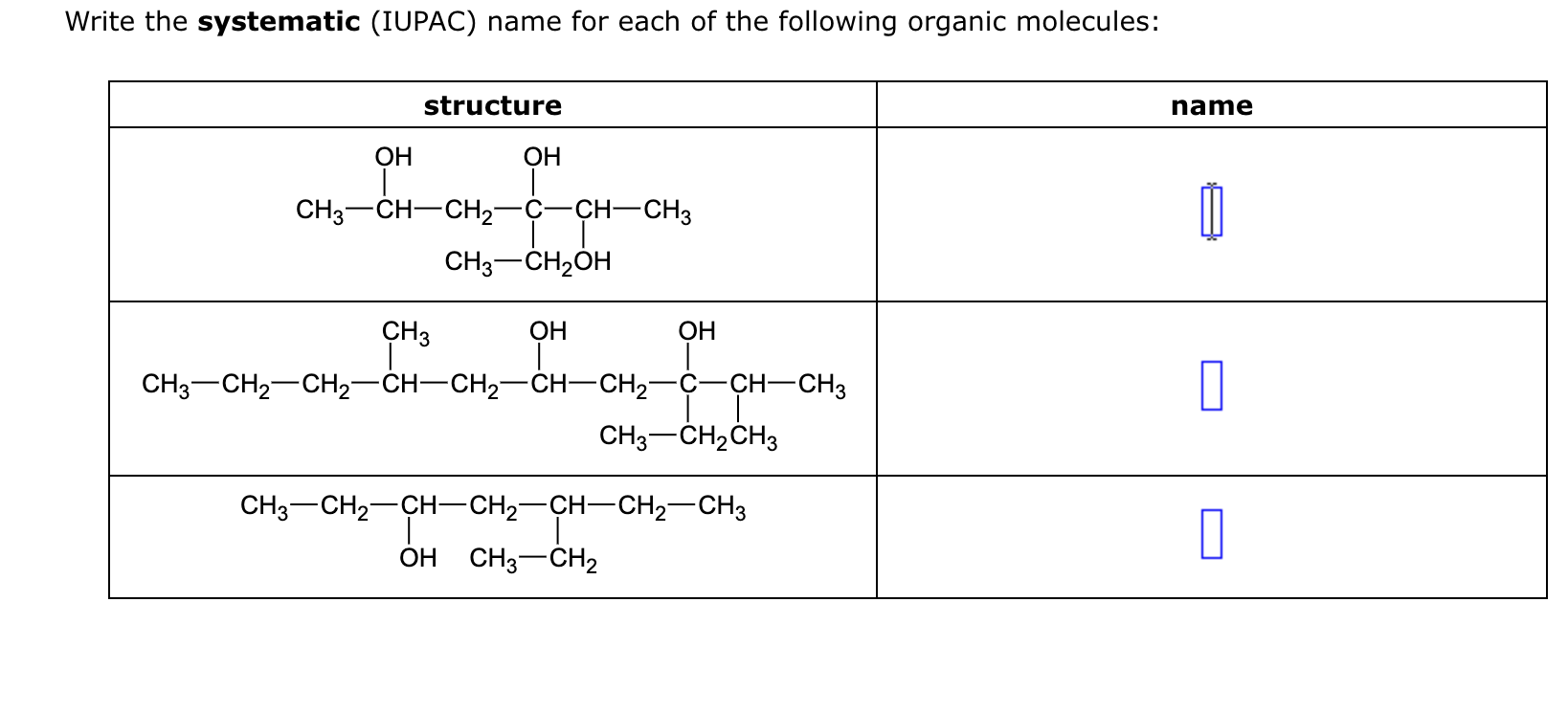 Solved Write the systematic (IUPAC) ﻿name for each of the | Chegg.com