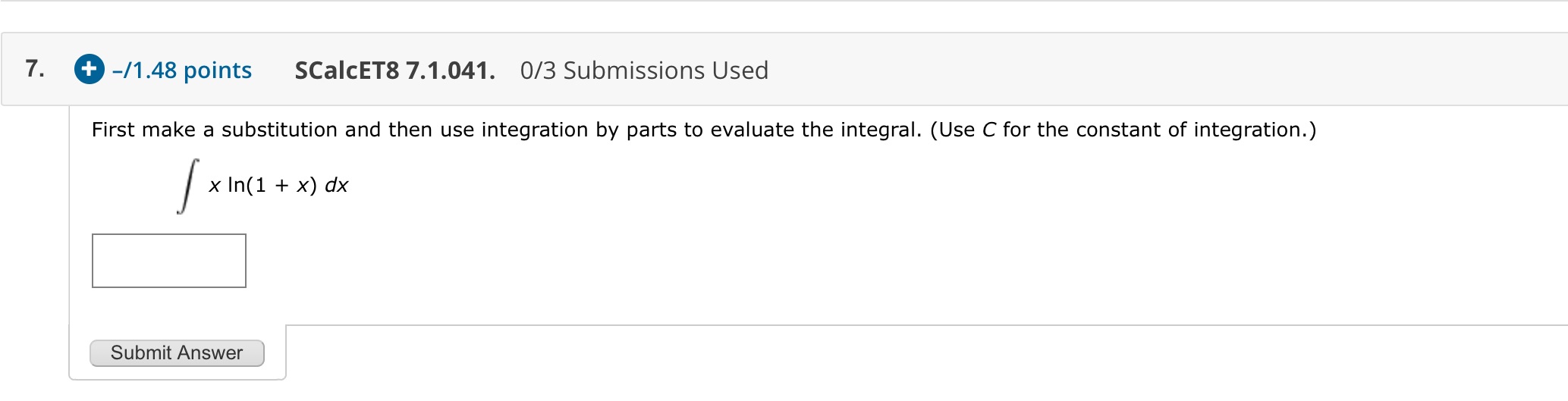 Solved 7. + -11.48 points ScalcET8 7.1.041. 0/3 Submissions | Chegg.com Solved 7. + -11.48 points ScalcET8 7.1.041. 0/3 Submissions | Chegg.com