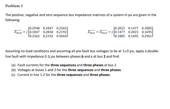 Solved Problem 3 The positive, negative and zero sequence | Chegg.com