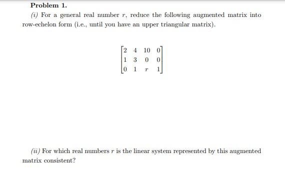 Solved Problem 1. (i) For a general real number r, reduce | Chegg.com