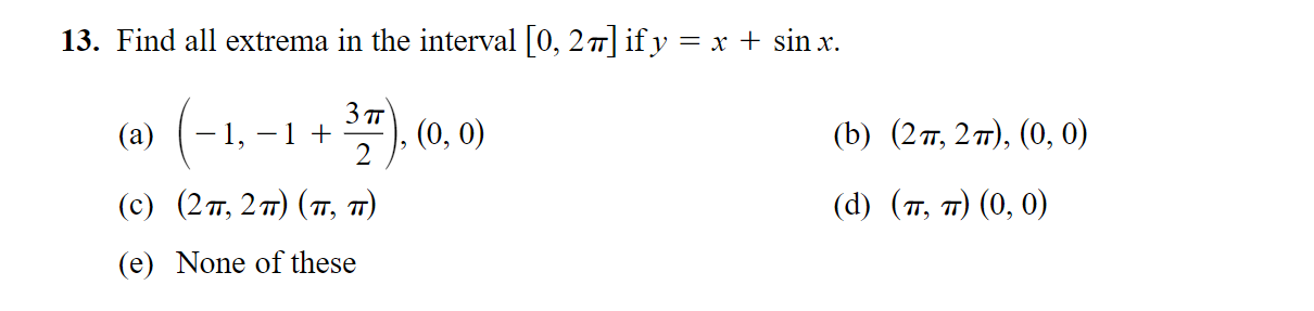 Solved 13. Find all extrema in the interval [0,2π] if | Chegg.com