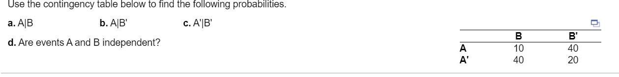 Solved Use the contingency table below to find the following | Chegg.com
