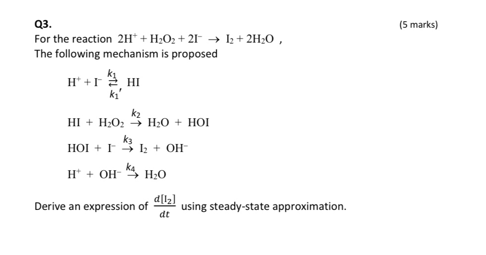 Solved (5 marks) Q3. For the reaction 2H+ H2O2 + 21 + 12 + | Chegg.com