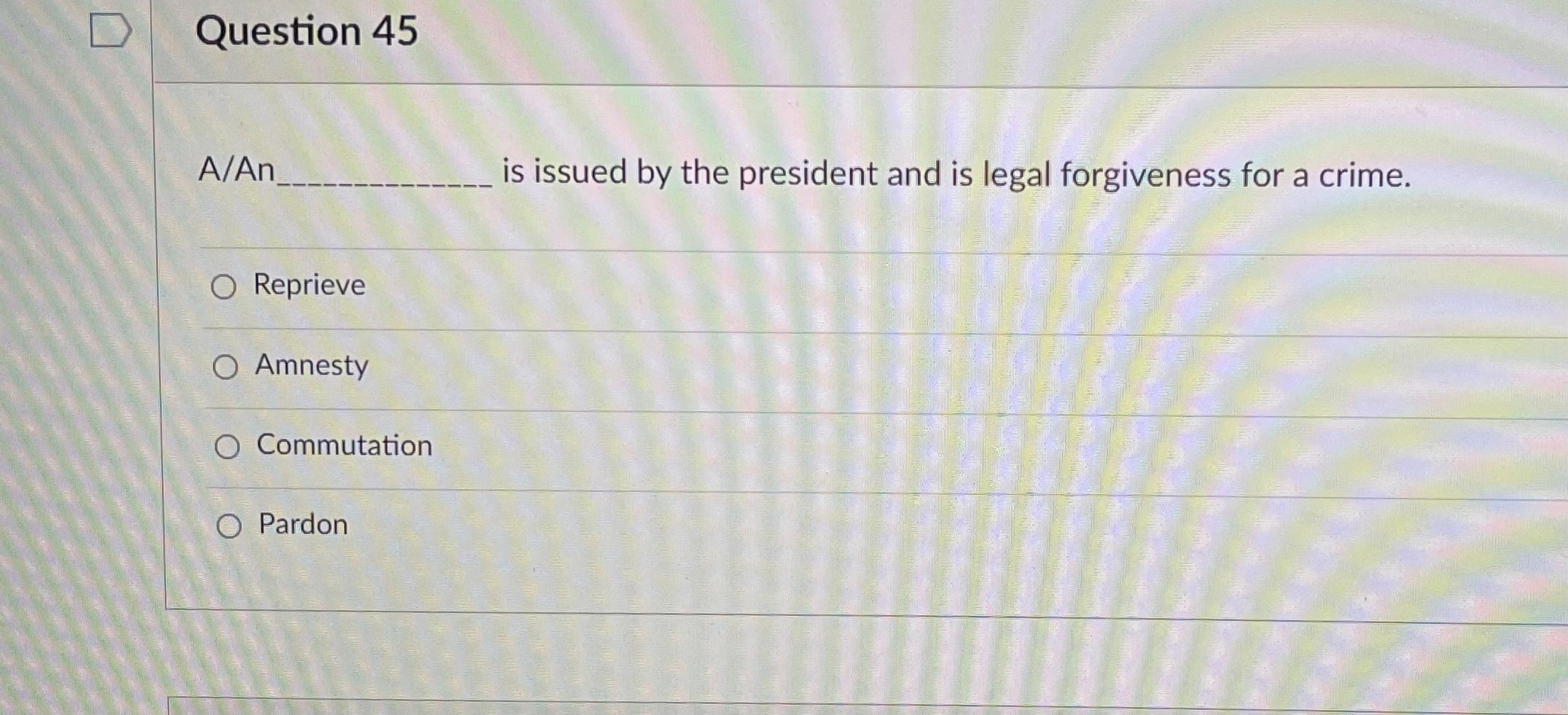 Solved Question 45 A/An is issued by the president and is | Chegg.com