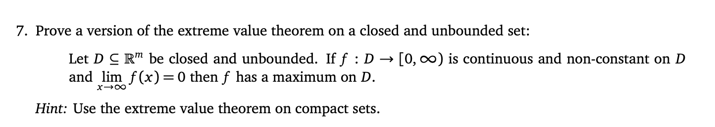 Solved 7. Prove a version of the extreme value theorem on a | Chegg.com