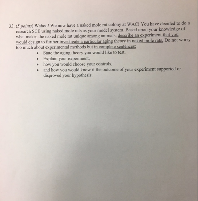 Solved 33. (5 points) Wahoo! We now have a naked mole rat | Chegg.com