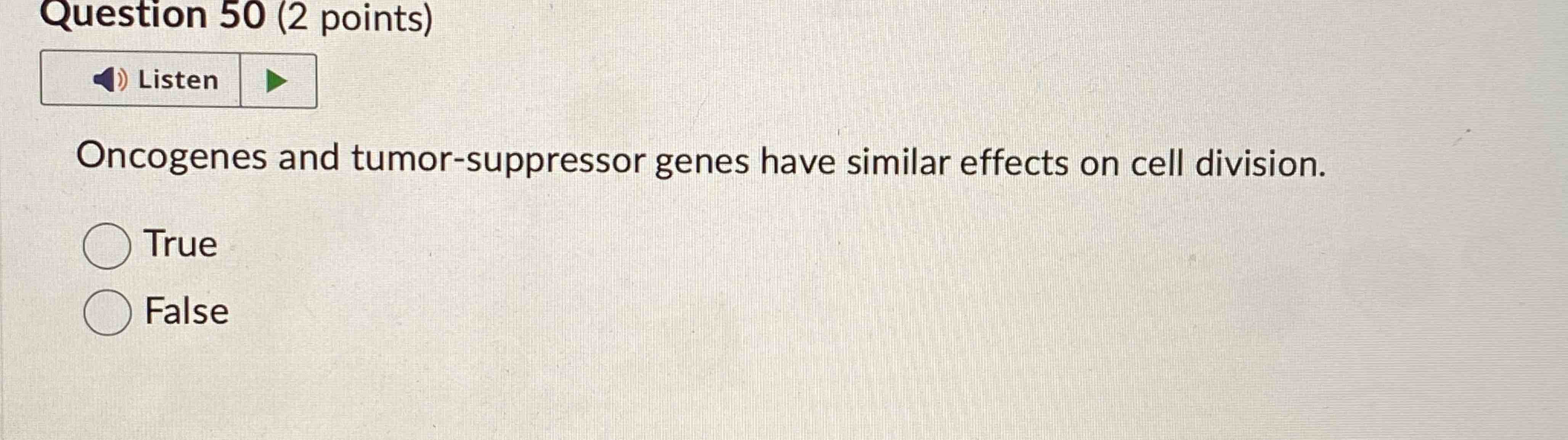 Solved Question 50 (2 ﻿points)Oncogenes and tumor-suppressor | Chegg.com