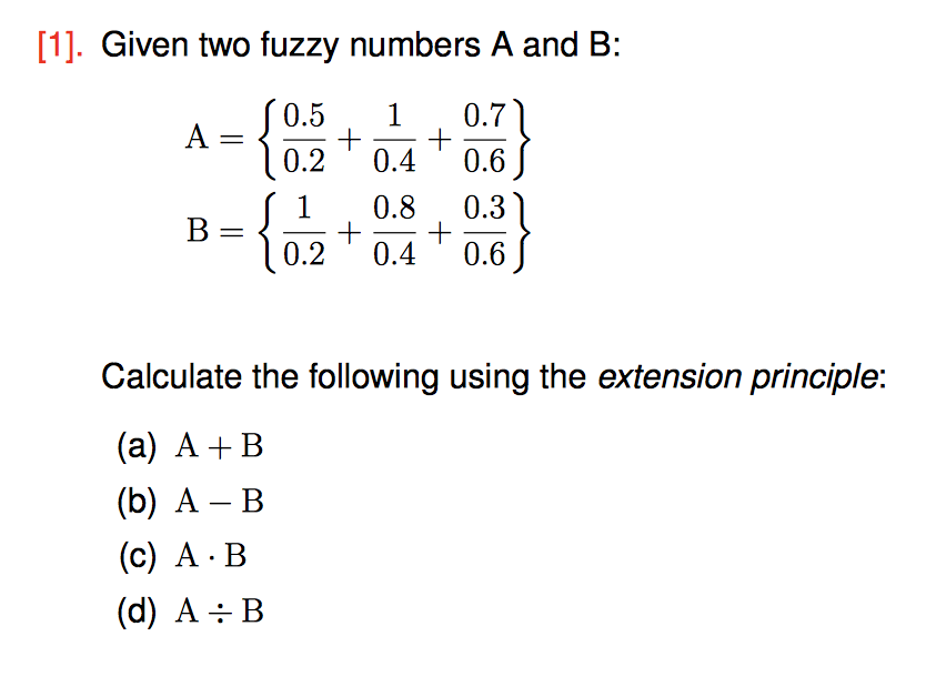 Solved [1]. Given two fuzzy numbers A and B 0.5 1 0.7 0.2 | Chegg.com