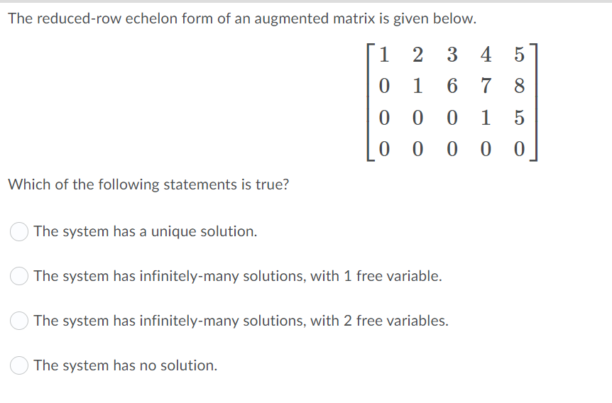 Solved The reduced-row echelon form of an augmented matrix | Chegg.com