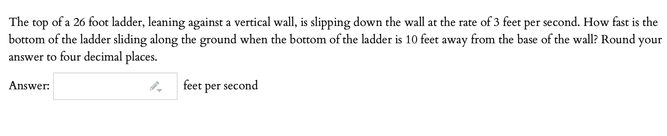 Solved The top of a 26 foot ladder, leaning against a | Chegg.com