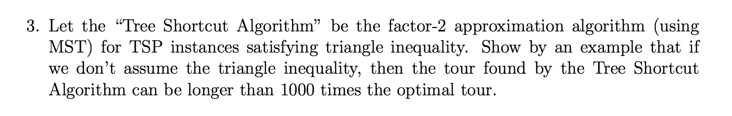 Solved 3. Let the “Tree Shortcut Algorithm” be the factor-2 | Chegg.com